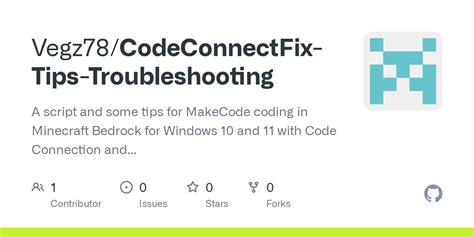 GitHub Vegz CodeConnectFix Tips Troubleshooting Some Tips For MakeCode Coding In Minecraft