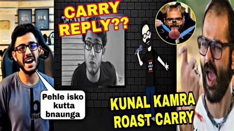 Kunal Kamra Roast Carryminati Carryminati Reply To Kunal Kamra Youtube