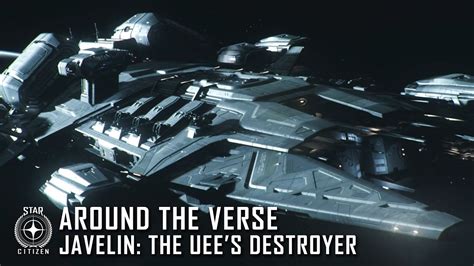 Around The Verse Javelin Der Zerstörer Des Uee Starcitizenbase