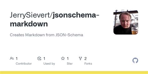 GitHub JerrySievert Jsonschema Markdown Creates Markdown From JSON Schema