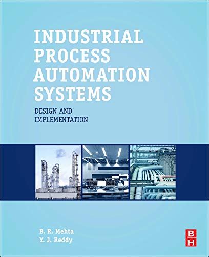 industrial process automation systems design and implementation