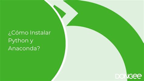 ¿cómo Instalar Python Y Anaconda