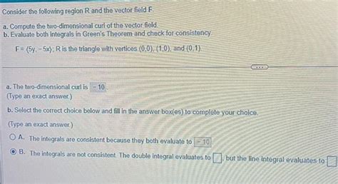 Solved Consider The Following Region R And The Vector Field Chegg