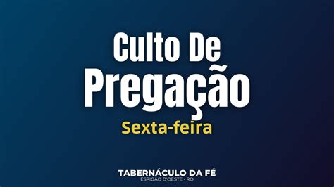 14062024 Sexta Feira Culto De Pregação Youtube