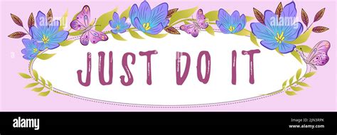 Sign Displaying Just Do It Business Idea Motivation For Starting Doing