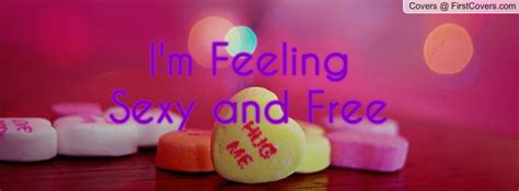Quotes About Feeling Sexy Quotesgram