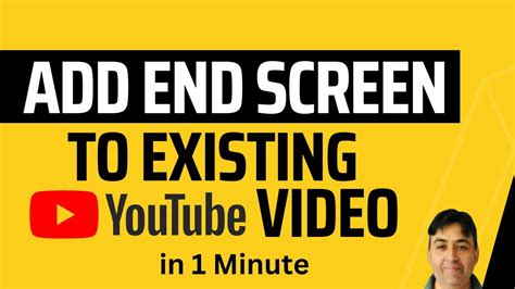 Add End Screen In Existing YouTube Video In Minute YouTube