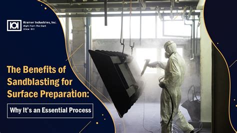 Sandblasting Elevating Surface Preparation To Perfection Delight