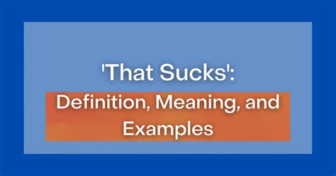 ‘that Sucks Definition Meaning And Examples