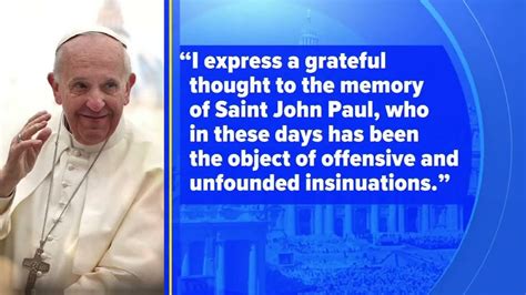 Pope Francis Slams Insinuations Against John Paul Ii As Baseless