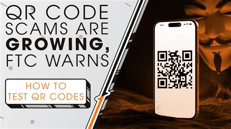 Qr Code Scams Are Growing Ftc Warns How To Testqr Codes