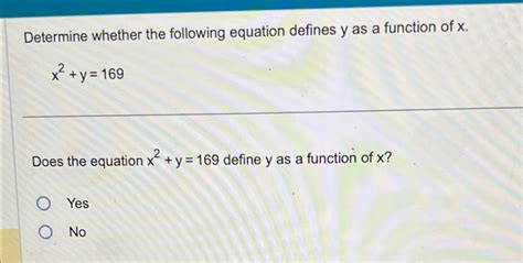 Solved Determine Whether The Following Equation Defines Y