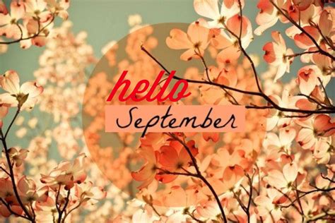 Hello September Pictures Photos And Images For Facebook Tumblr Pinterest And Twitter