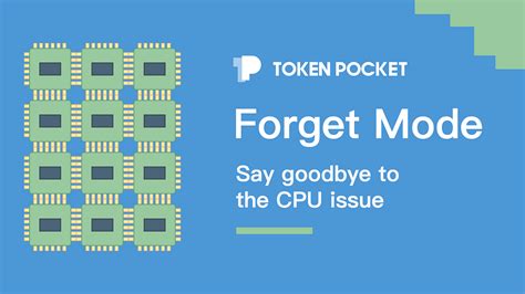 Tokenpocket Unveils The Forget Mode To Solve The Insufficient Cpu Issue