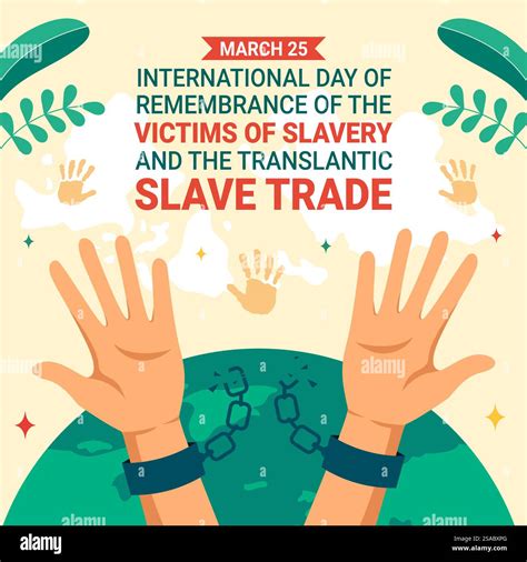 Remembrance Of The Victims Of Slavery And The Transatlantic Slave Trade Day Social Media