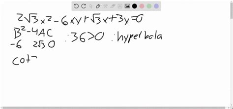 SOLVED A Identify The Type Of Conic From The Discriminant B Transform The Equation In X And
