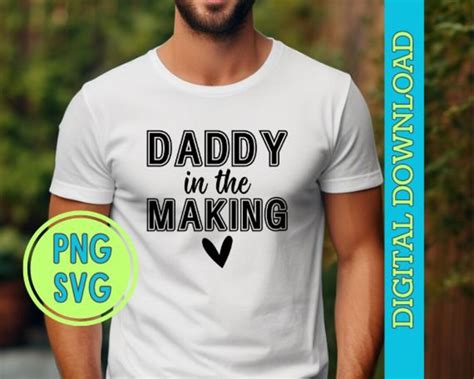 Daddy In The Making Svg New Dad Svg File Daddy In The Making Cutting