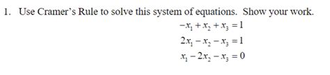 Solved 1 Use Cramer S Rule To Solve This System Of Chegg Com