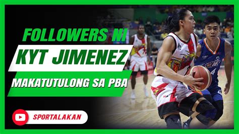Followers Ni Kyt Jimenez Makatutulong Sa PBA YouTube