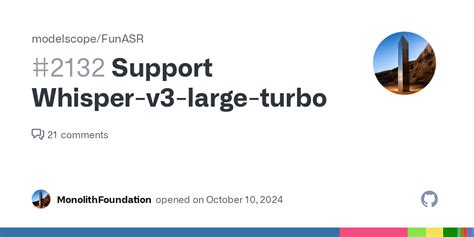 Support Whisper V3 Large Turbo · Issue 2132 · Modelscopefunasr · Github