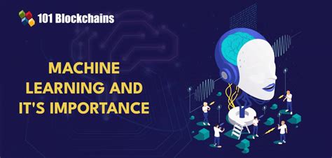 Learn About Machine Learning With This Article 101 Blockchains Posted