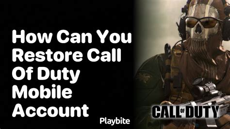 How Can You Restore Your Call Of Duty Mobile Account Playbite