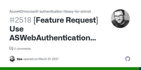Feature Request Use ASWebAuthenticationSession On MacOS Issue 2518
