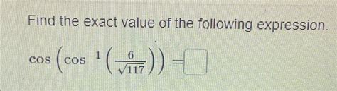 Solved Find The Exact Value Of The Following Chegg