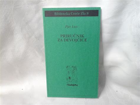 Priručnik Za Devojčice Pjer Luis Bibl Cveće Zla 76283245