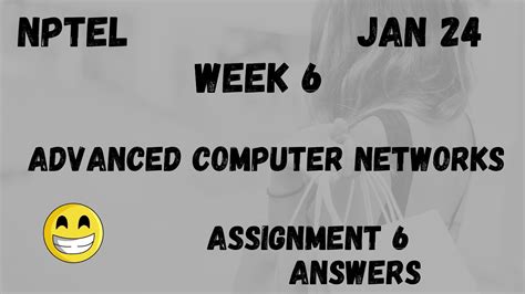 advanced computer networks assignment 6 nptel 2024 youtube