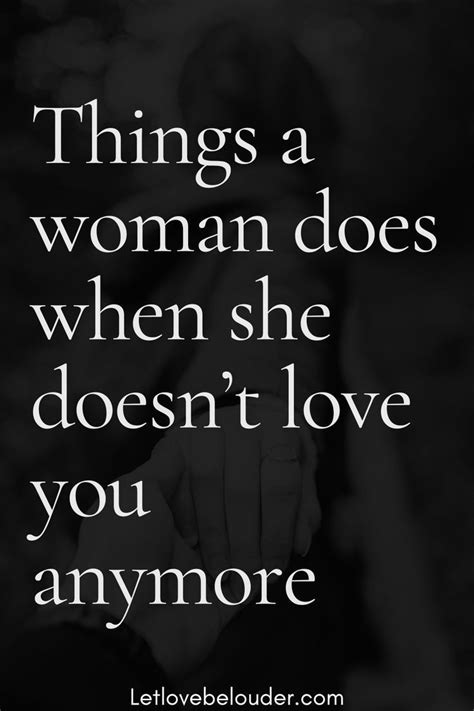 Things A Woman Does When She Doesnt Love You Anymore