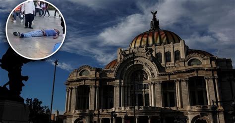 Pelea En Bellas Artes Autoridades Investigan Agresión A Un Hombre Por