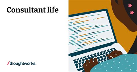 Consultant Life Thoughtworks