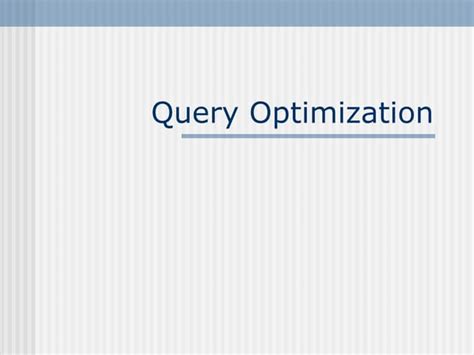 Query Optimization Ppt
