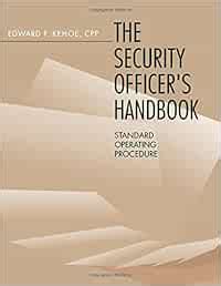 The Security Officer S Handbook Standard Operating Procedure The Security Officer S Handbook