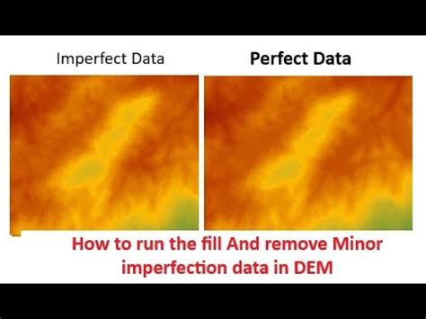 How To Run The Fill And Remove Minor Imperfection In DEM DATA Using