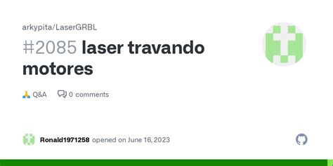 Laser Travando Motores · Arkypita Lasergrbl · Discussion 2085 · Github