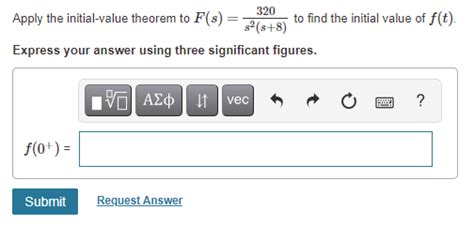Solved Apply The Initial Value Theorem To F S To Find Chegg Com