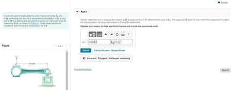 Solved In Order To Experimentally Determine The Moment Of Chegg
