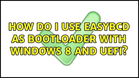 Ubuntu How Do I Use EasyBCD As Bootloader With Windows And UEFI YouTube