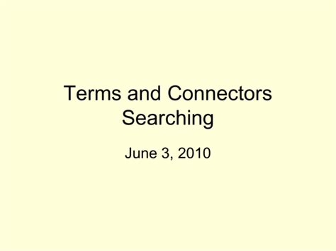 Terms And Connectors Searching