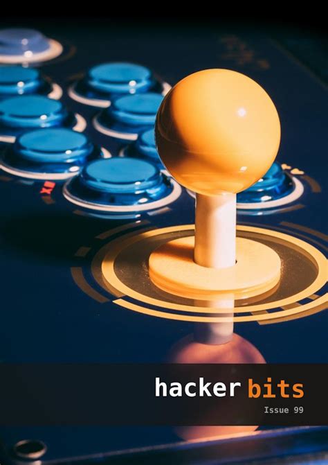 Hacker Bits Issue 99 Hacker Bits