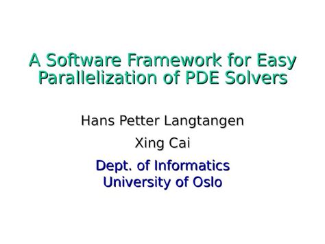 ppt a software framework for easy parallelization of pde solvers