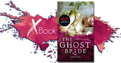 The Ghost Bride La Sposa Fantasma Di Yangsze Choo Harper Collins