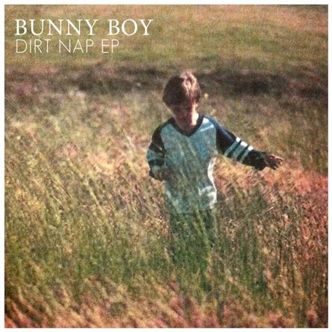 Bunny Boy Dirt Nap Ep Reviews Album Of The Year