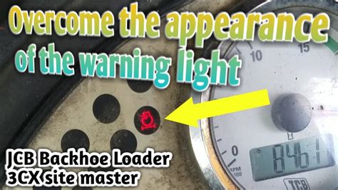 Overcome The Appearance Of Warning Signs On The JCB 3CX Sitemaster