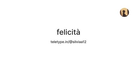 Felicità — Teletype