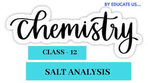 Chemistry Class 12 Salt Analysis Practical Youtube