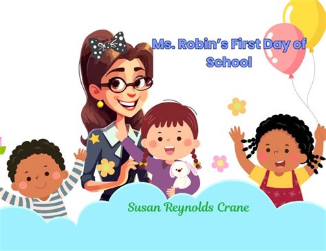 Ms Robin S First Day Of School By Susan Reynolds Crane Paperback Barnes Noble