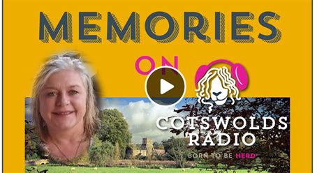 Cotswold Memories Sun 23 Jul 2023 By Cotswolds Radio Mixcloud